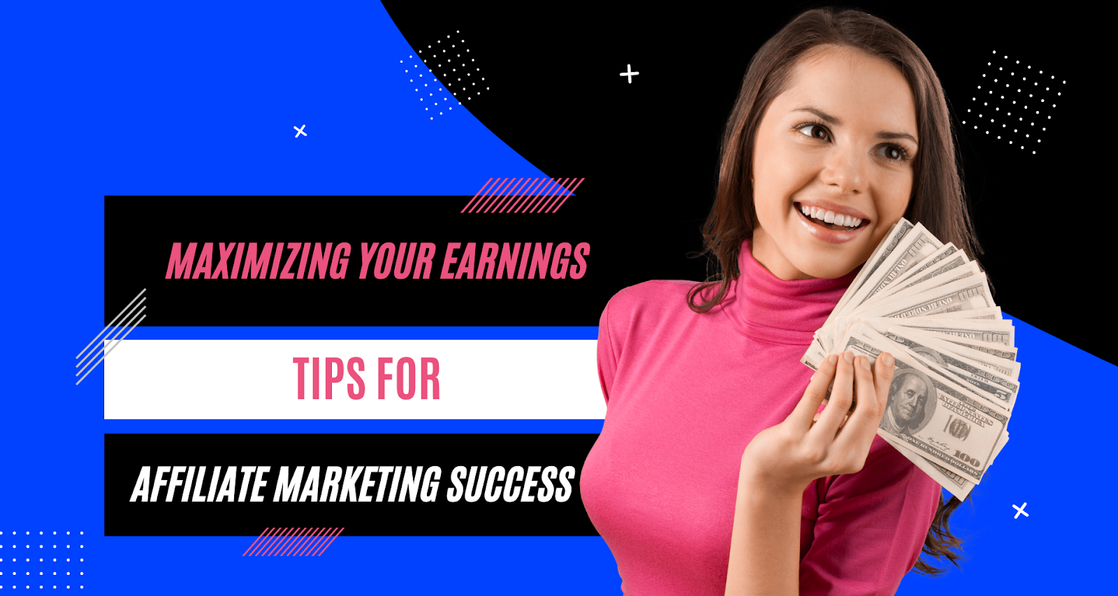 Maximizing Your Earnings: Tips for Affiliate Marketing Success – John ...